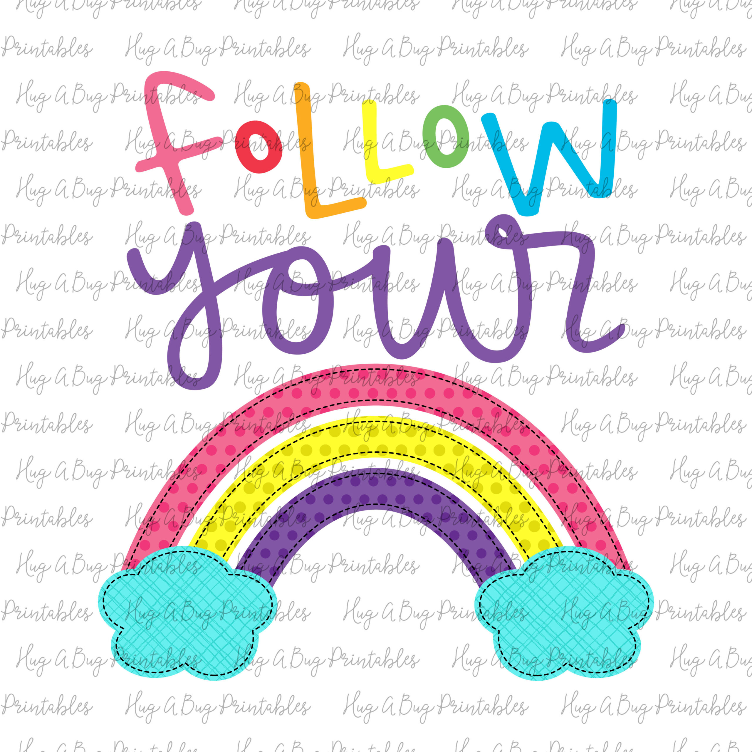 Follow Your Rainbow Faux Applique Digital File JPG PNG - Hug A Bug ...